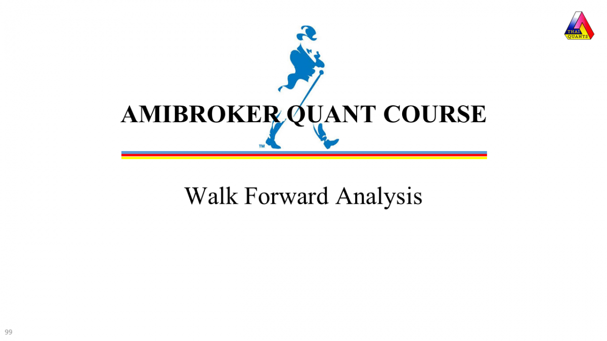 Walk Forward Analysis แบบ Basic และ Advanced | ThaiQuants