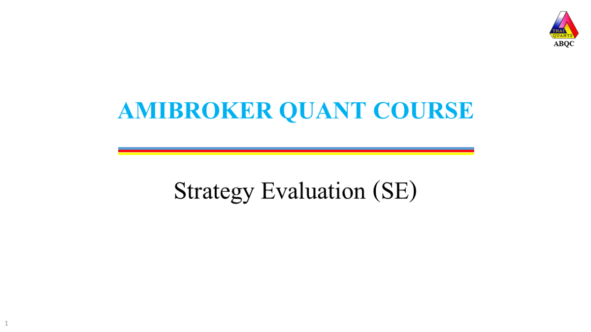 AmiBroker Strategy Evaluation | ThaiQuants